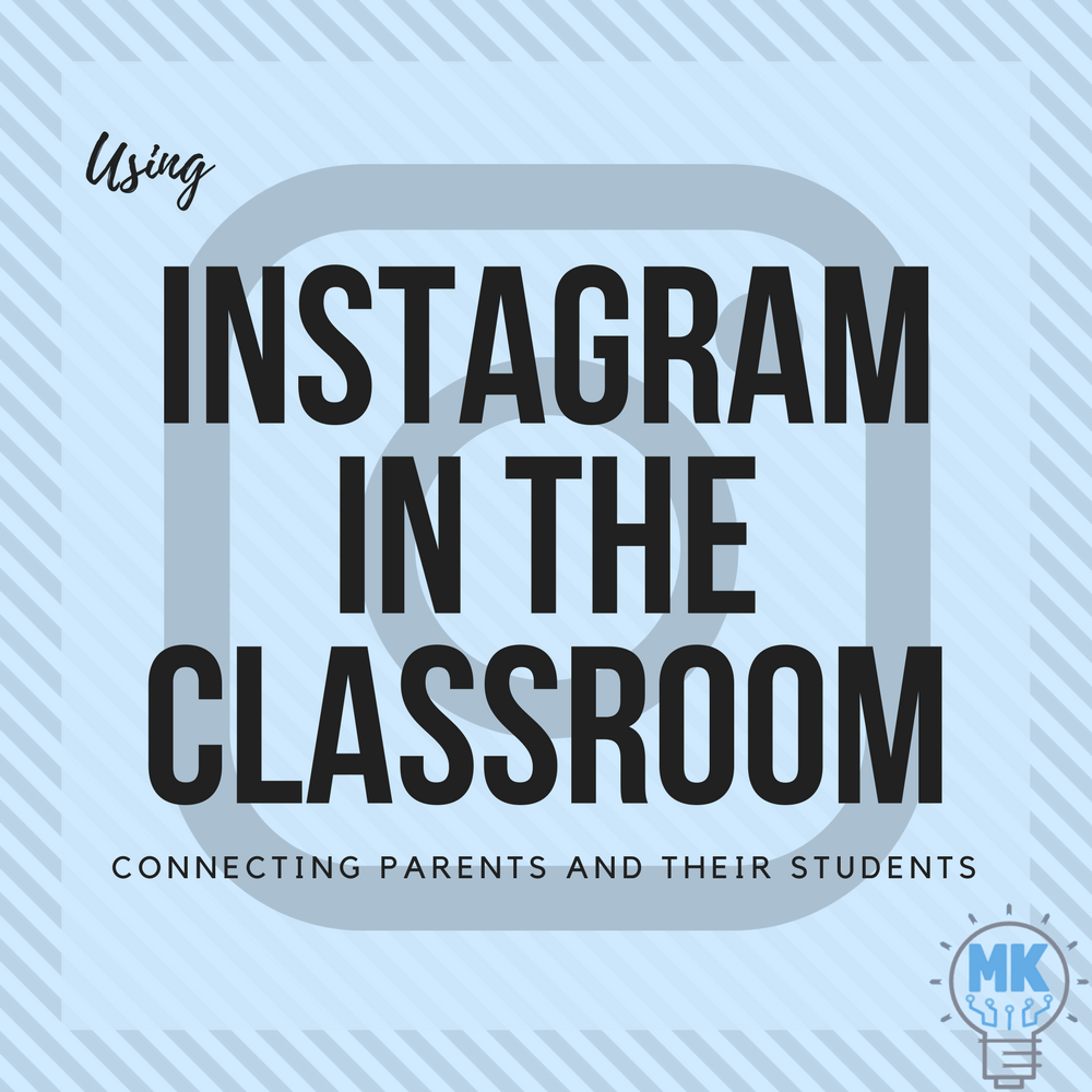 Instagram in the Classroom
