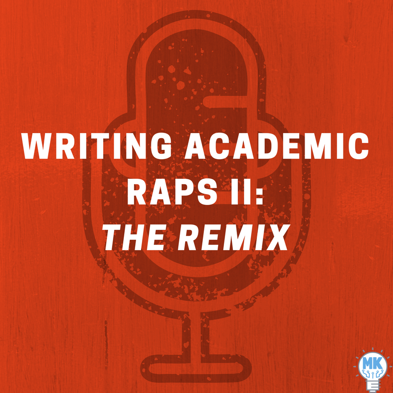 Writing Academic Raps II: the Remix